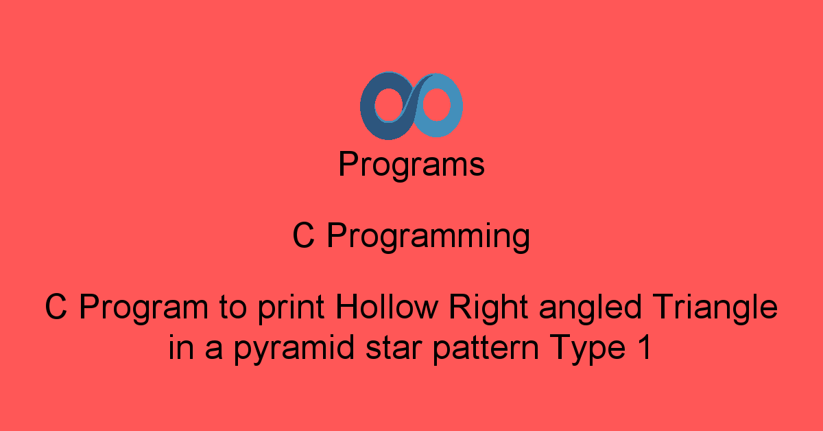Oodlescoop C Programming Programs C Program To Print Hollow Right Angled Triangle In A