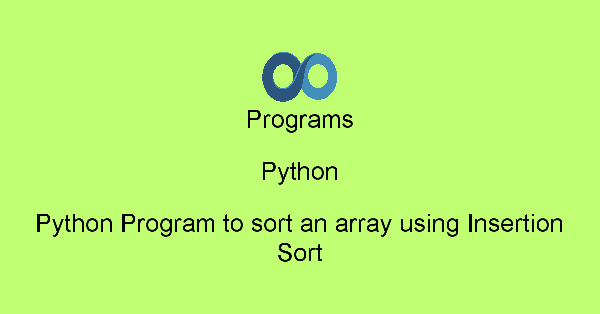 oodlescoop | Python Programs: Python Program to sort an array using ... oodlescoop | Python Programs: Python Program to sort an array using ...