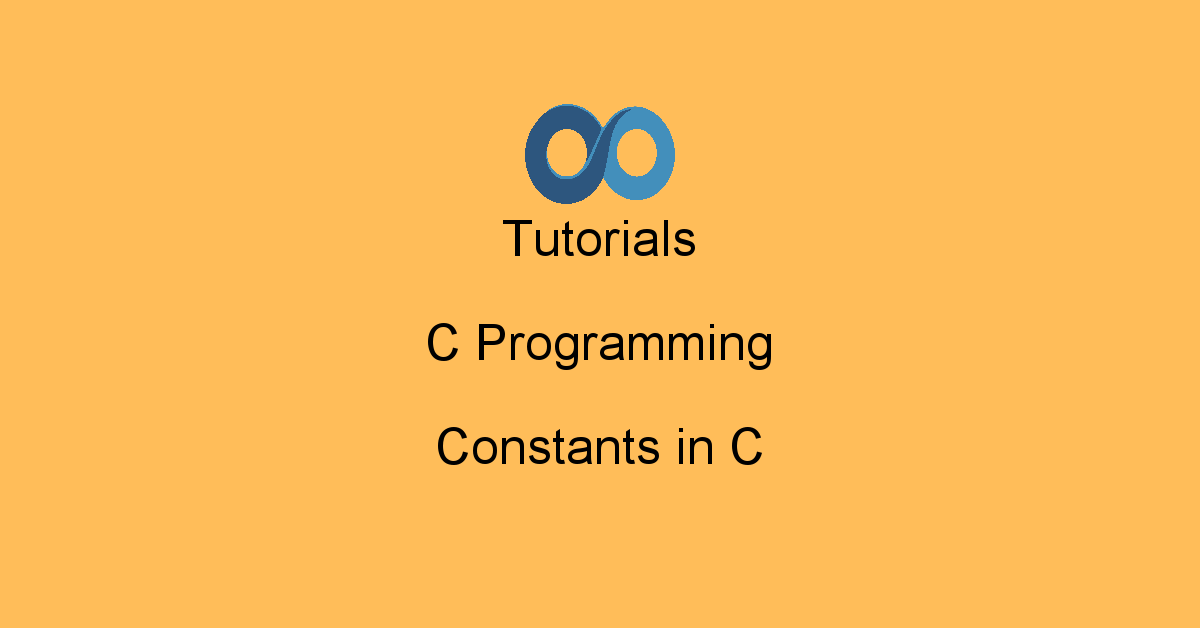 Oodlescoop C Programming Tutorials Constants In C