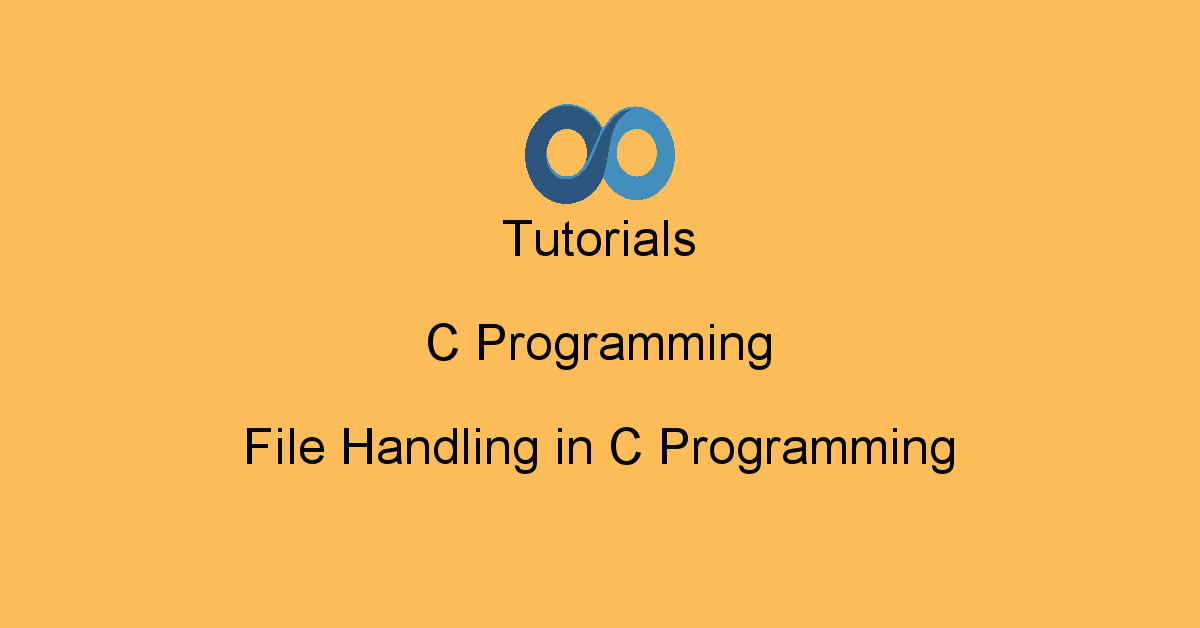 Tutorials C Programming : File Handling in C Programming | oodlescoop