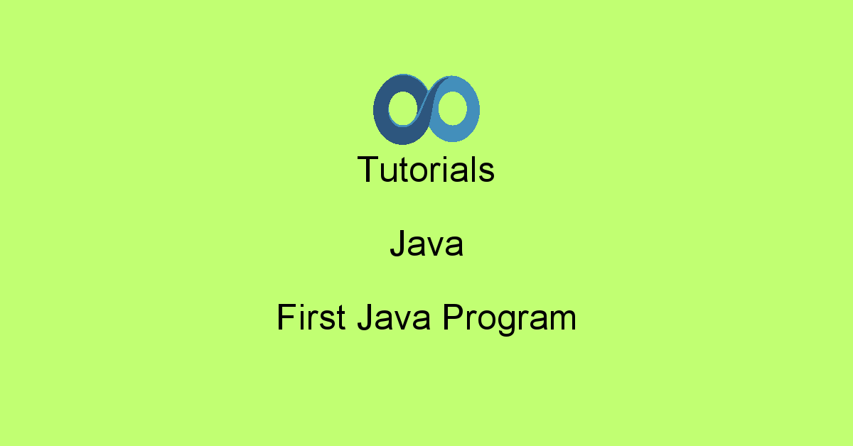 Tutorials Java First Java Program Oodlescoop 4736