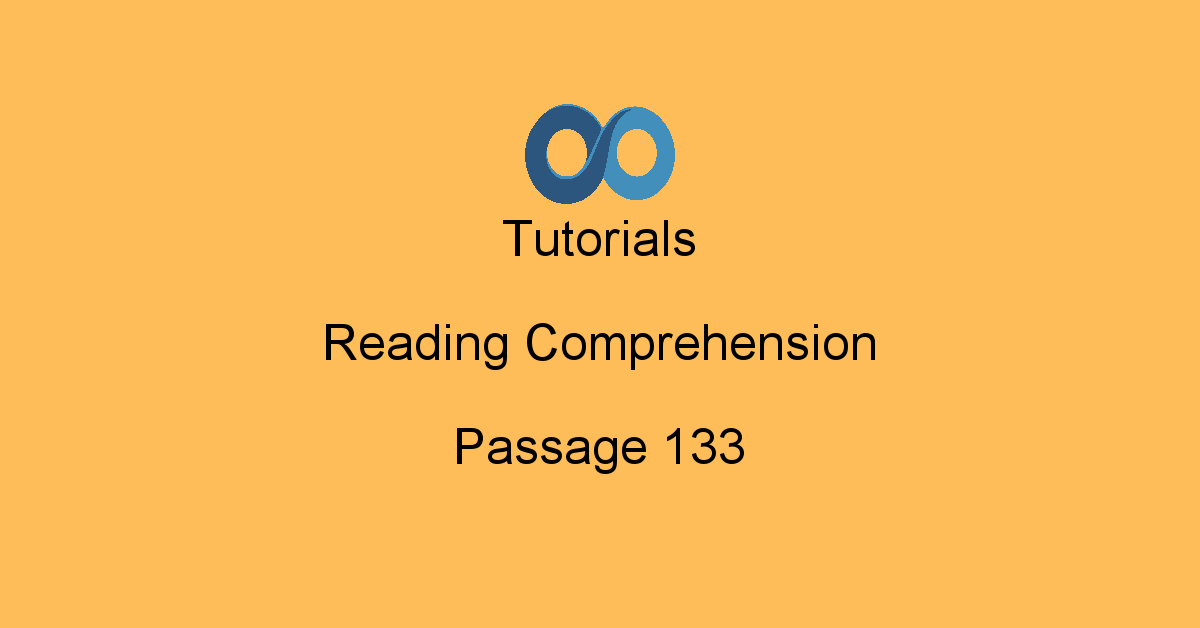 oodlescoop | Reading Comprehension Tutorials: Passage 133
