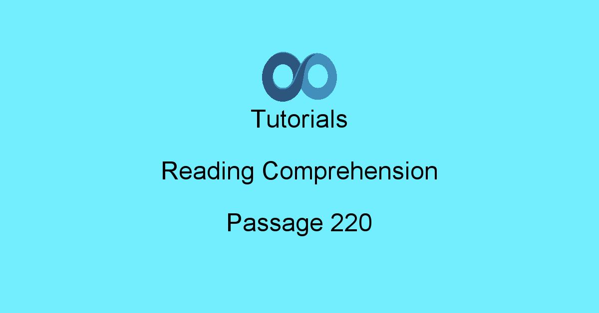 oodlescoop | Reading Comprehension Tutorials: Passage 220