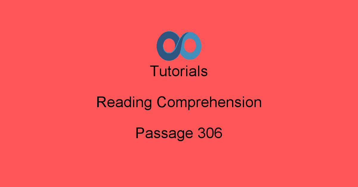 oodlescoop | Reading Comprehension Tutorials: Passage 306